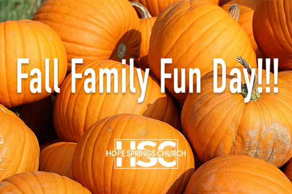 Fall Family Fun Day - Hope Springs Church